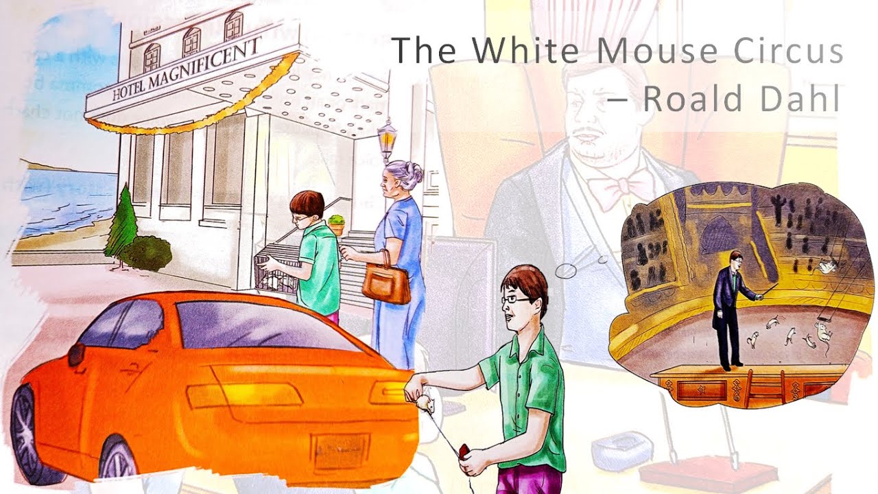 Class 6 New Oxford Modern English Lesson 6 The White Mouse Circus Class 6 New Oxford Modern English Lesson 6 The White Mouse Circus