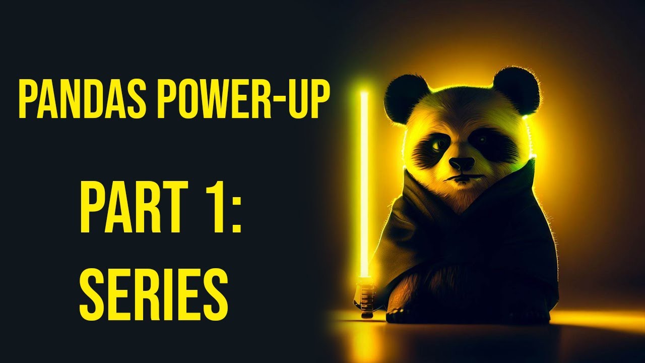 Pandas Series - Pandas Power-Up (part 1) - YouTube