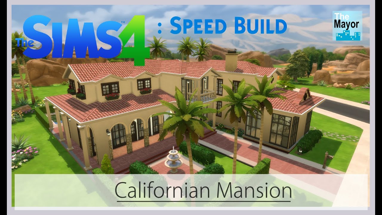 The Sims 4 : Speed Build - Californian Mansion - YouTube
