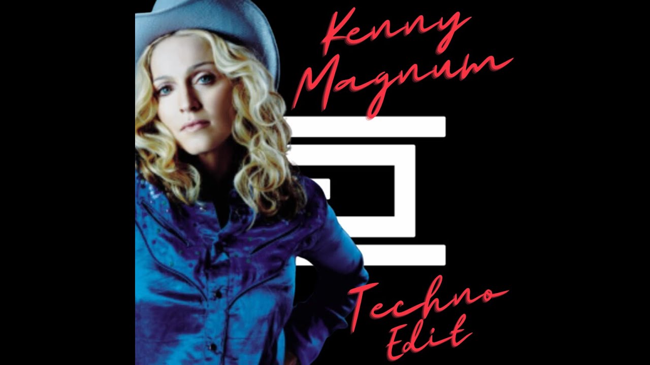 Madonna - Music (Kenny Magnum's LCR Tribute Techno remix) - YouTube