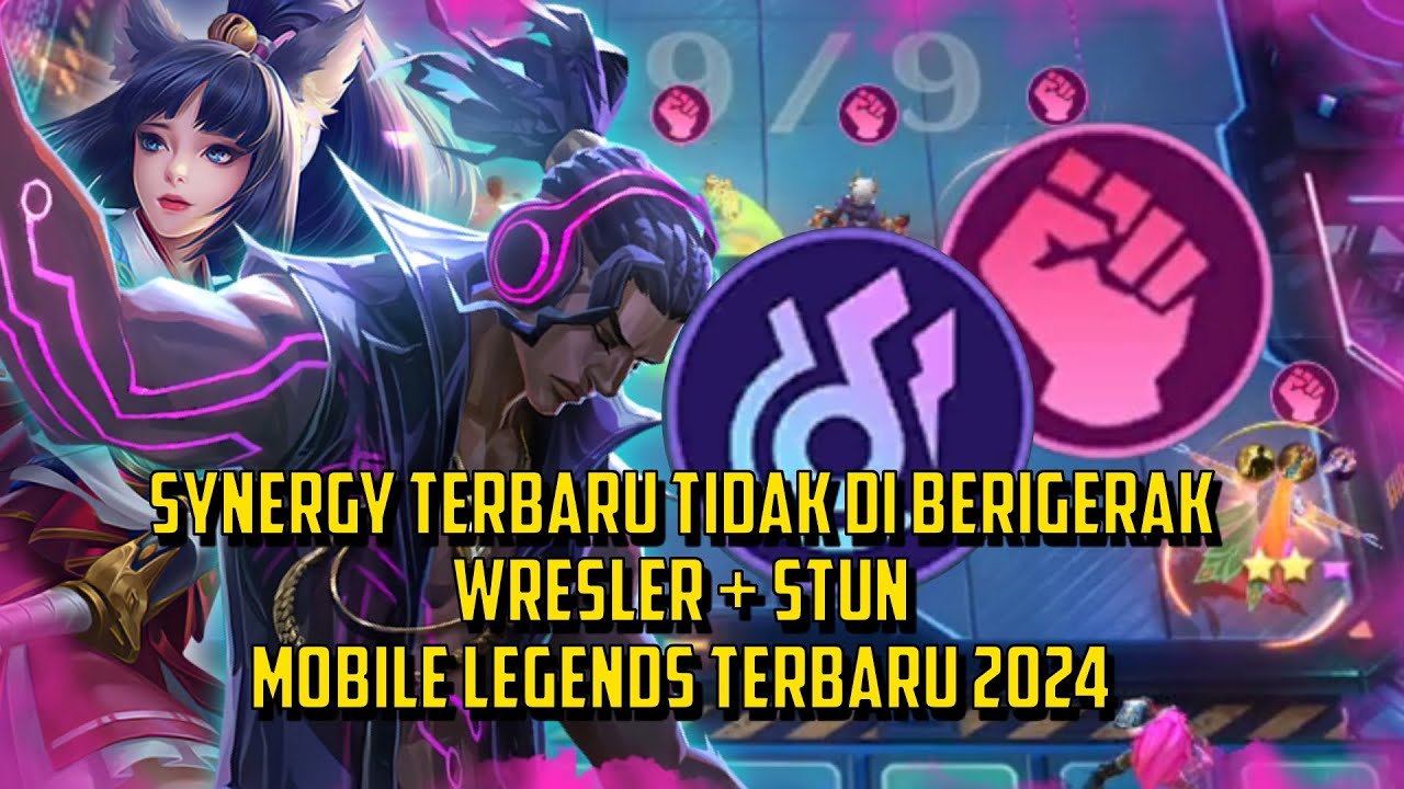 SYNERGY TERBARU TIDAK DI BERIGERAK I WRESLER + STUN I MAGIC CHESS ...