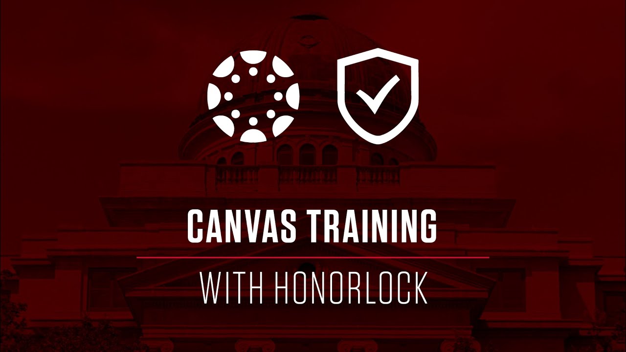 Canvas Training with Honorlock - YouTube