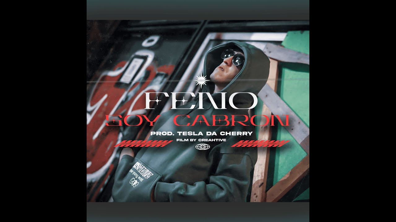 Feno x @tesladacherry - Soy cabron | Video Oficial | shot by Creahtive ...