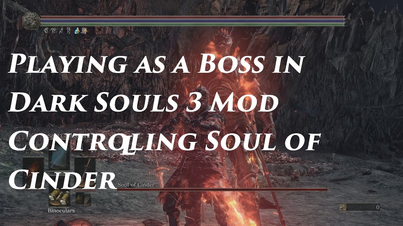 Dark Souls 3 Boss Control Mod - Soul of Cinder Playable - YouTube