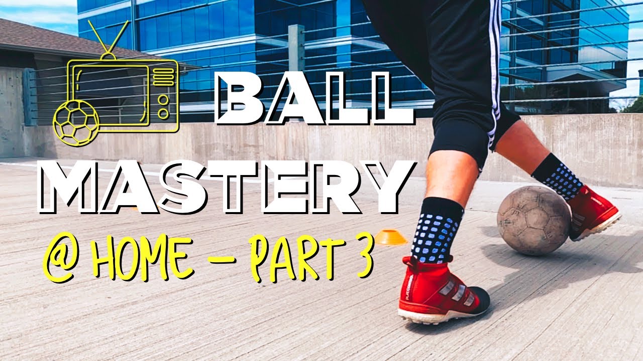 Ball Mastery @ Home - The Complete Workout Series Part 2 - YouTube