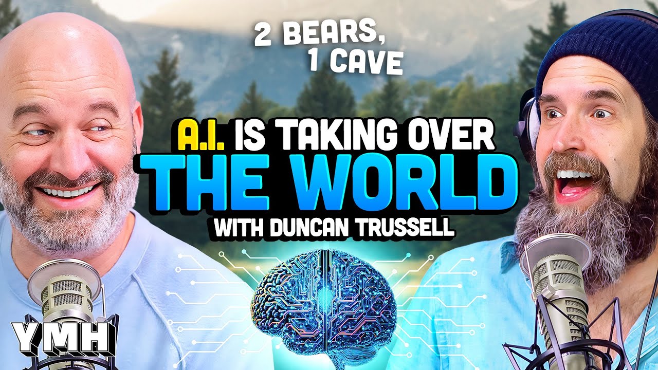 AI Is Taking Over The World w/ Duncan Trussell | 2 Bears, 1 Cave - YouTube