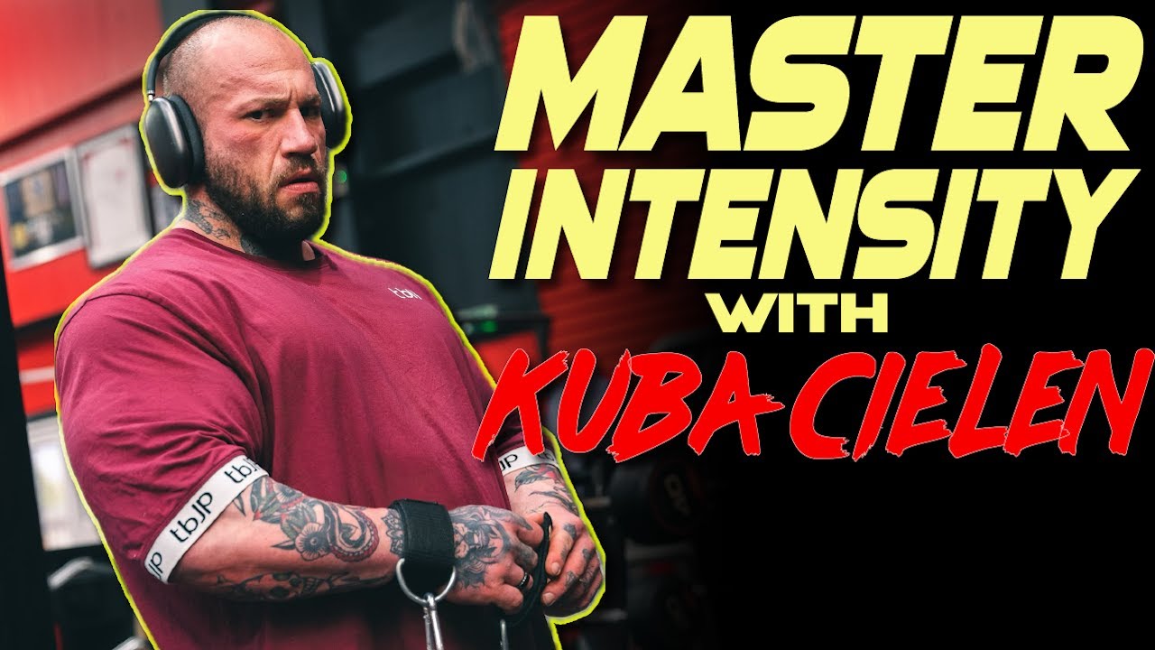Build Your INTENSITY Using These Tools | Kuba Cielen - YouTube