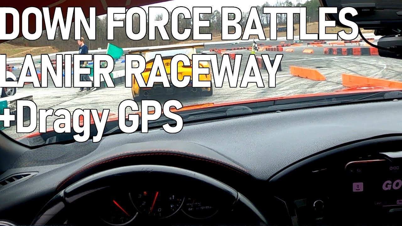 DOWNFORCE RACE BATTLES - Lanier Raceway - POV CAM + Dragy GPS (AutoX ...