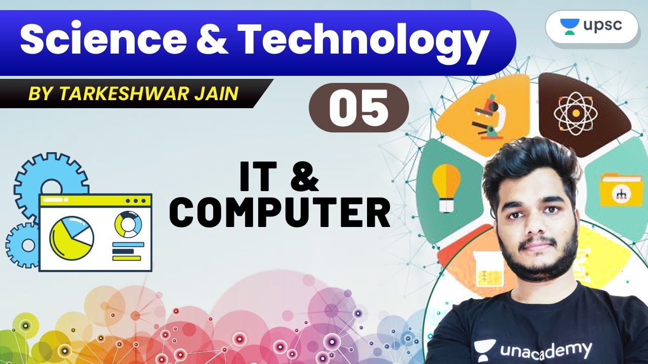 L6: IT & Computer | Part 1 | Science and Technology | Crack UPSC CSE ...