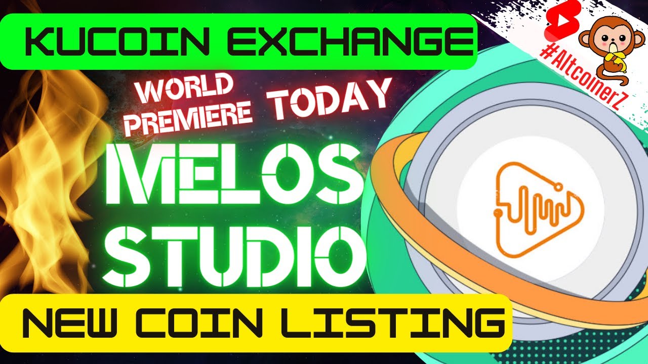 🔥 Melos Studio (MELOS) Gets Listed on KuCoin! World Premiere! 🚀 What is ...