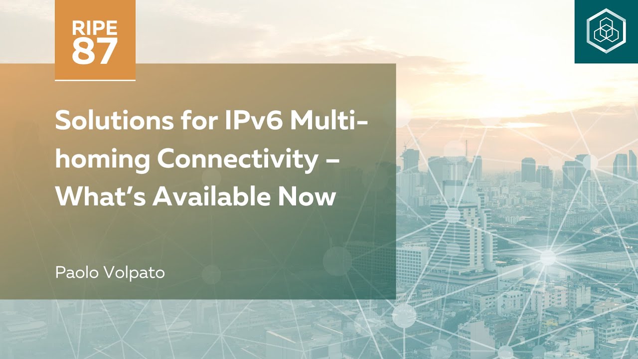 Solutions for IPv6 Multi-homing Connectivity – What’s Available Now ...