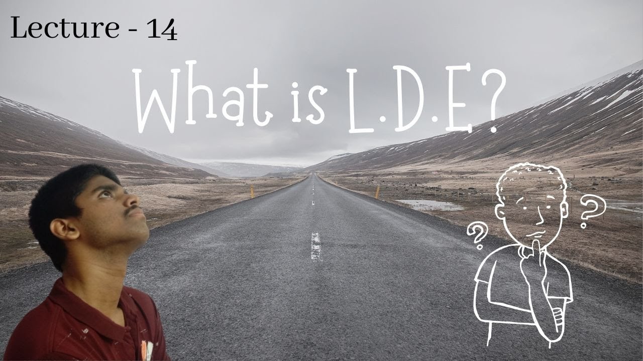 Lecture 14: What is L.D.E(Linear Differential Equation) ? - YouTube