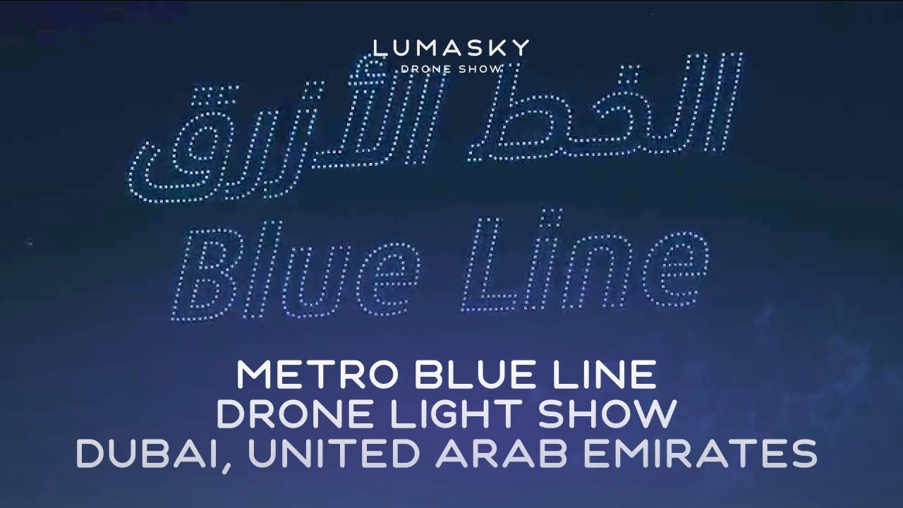 Dubai Metro Blue Line | 2500 Drone Light Show in Dubai, United Arab ...