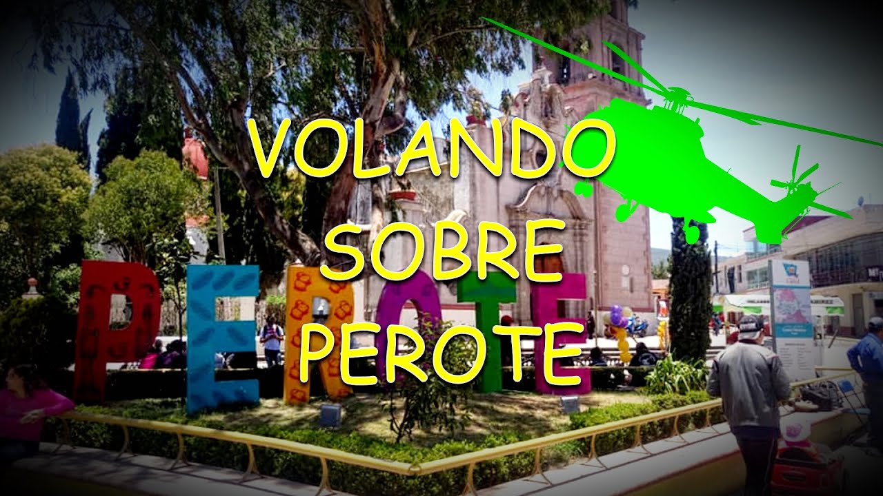 PEROTE VERACRUZ CIUDAD Y COFRE DE PEROTE - YouTube