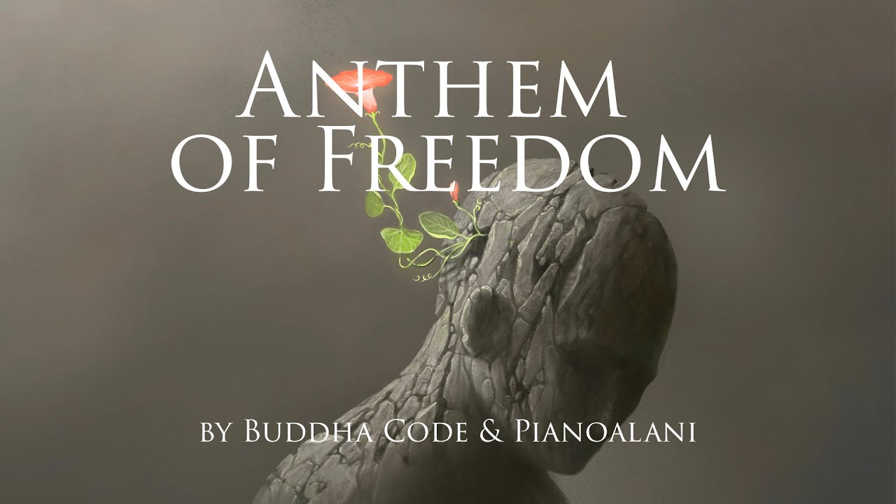 Anthem of Freedom • by Buddha Code and Pianoalani - YouTube