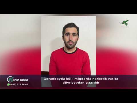 Goranboyda külli miqdarda narkotik vasitə dövriyyədən çıxarılıb