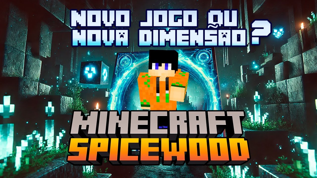 MINECRAFT SPICEWOOD NOVO JOGO OU NOVA DIMENSÃO? - YouTube