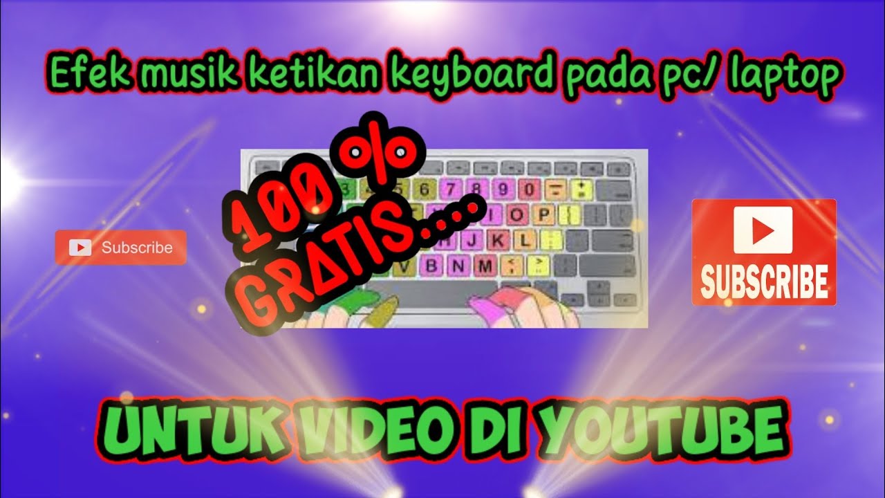 Cara download EFEK musik ketikan keyboard untuk video youtube - YouTube