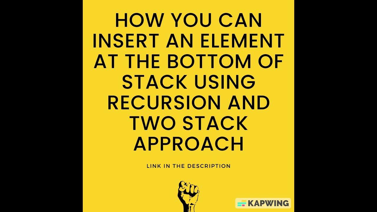 How To Insert An Element At The Bottom Of Stack Dsa Practice Day 4 Youtube