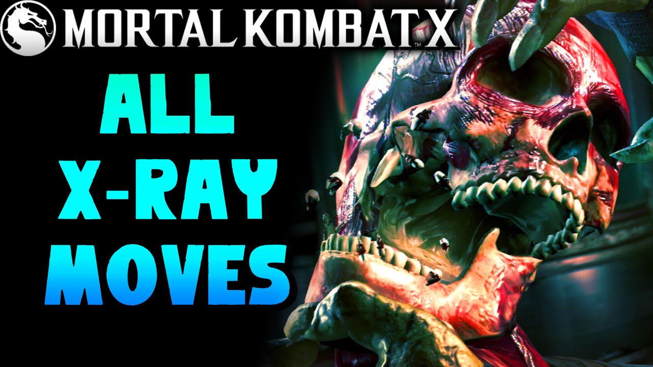 Mortal Kombat X: All X-Ray Moves - MKX Bone Crushing Attacks - YouTube