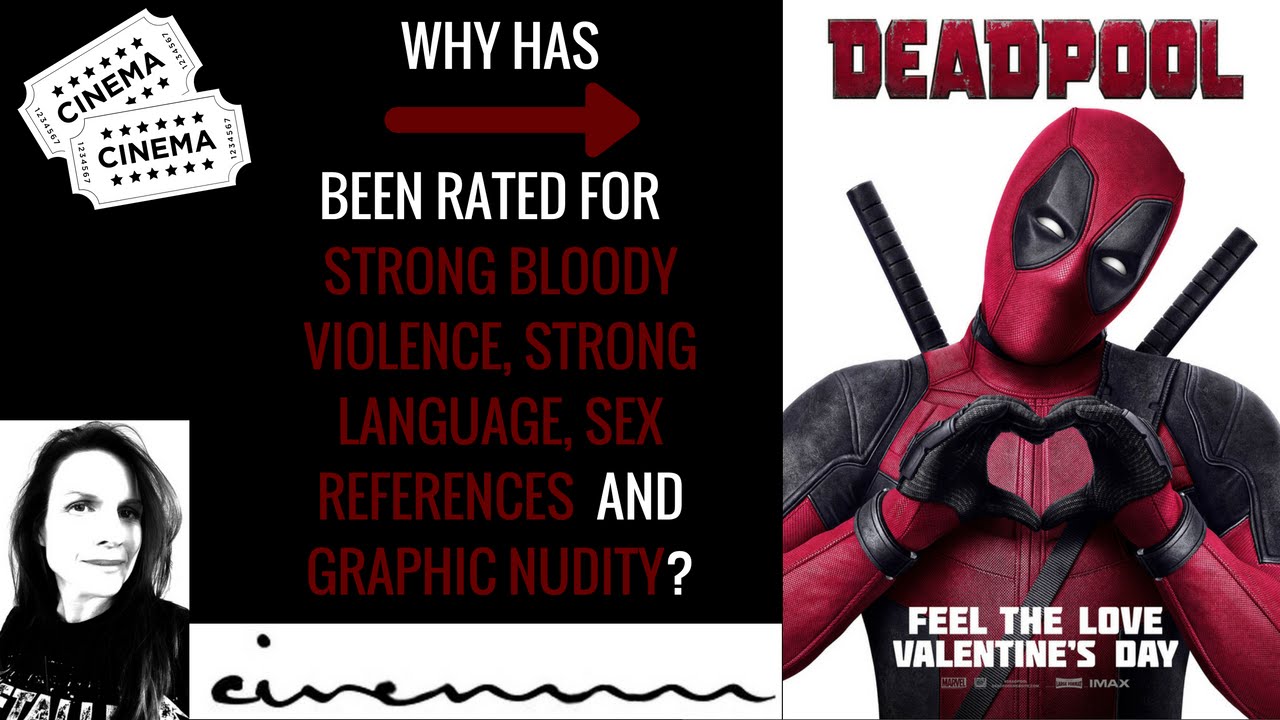DEADPOOL (2015, dir Tim Miller) Rating Summary | violence/sex/nudity ...
