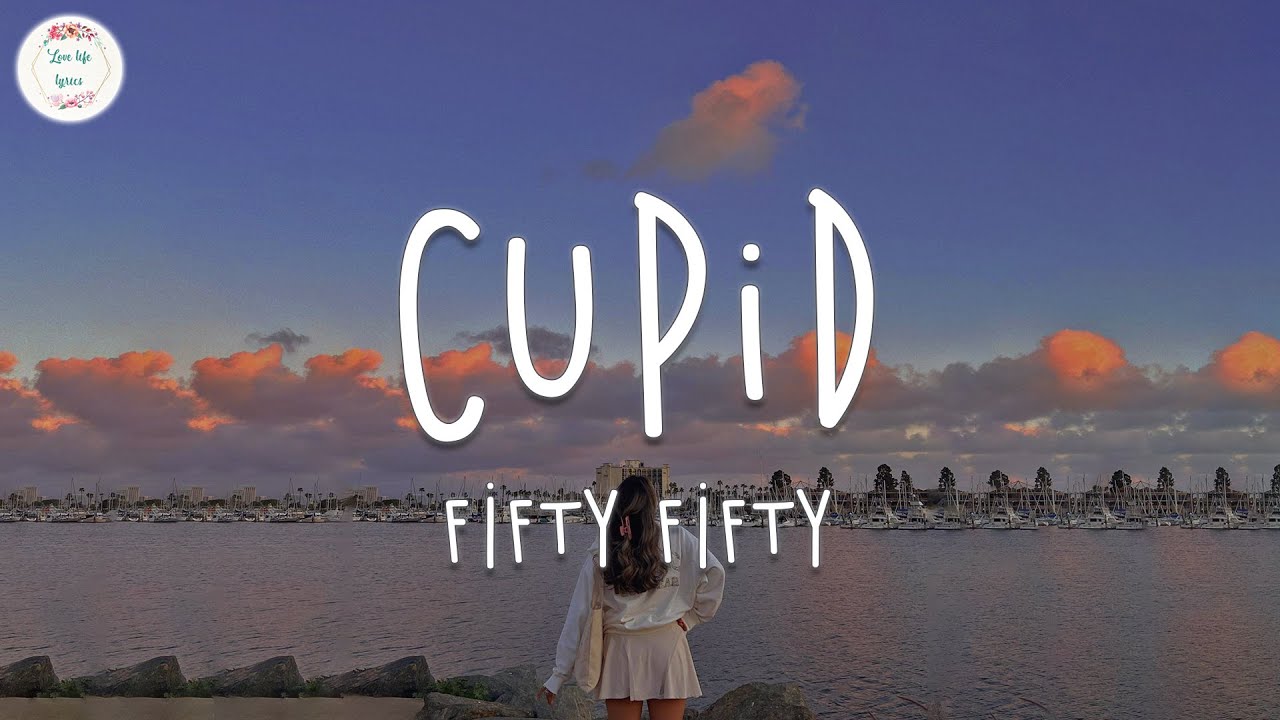 FIFTY FIFTY - Cupid (Twin Version) (Lyric Video) - YouTube