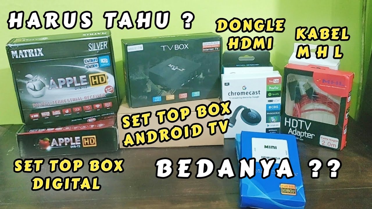 Perbedaan Fungsi & Perangkat SET TOP BOX, STB ANDROID TV, DONGLE HDMI & Kabel MHL. Jgn Keliru Ya ...