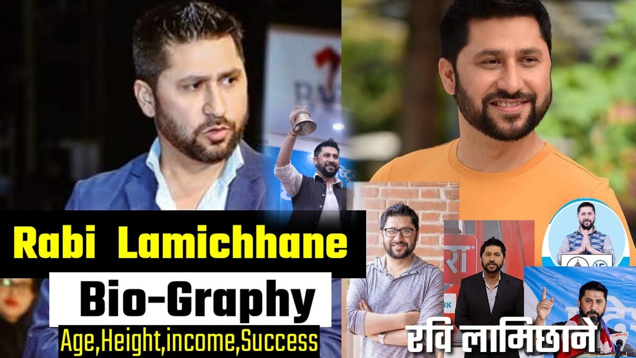 Rabi Lamichhane BioGraphy, रवि लामिछाने | Age, Height, Success | biography of rabi lamichhane ...