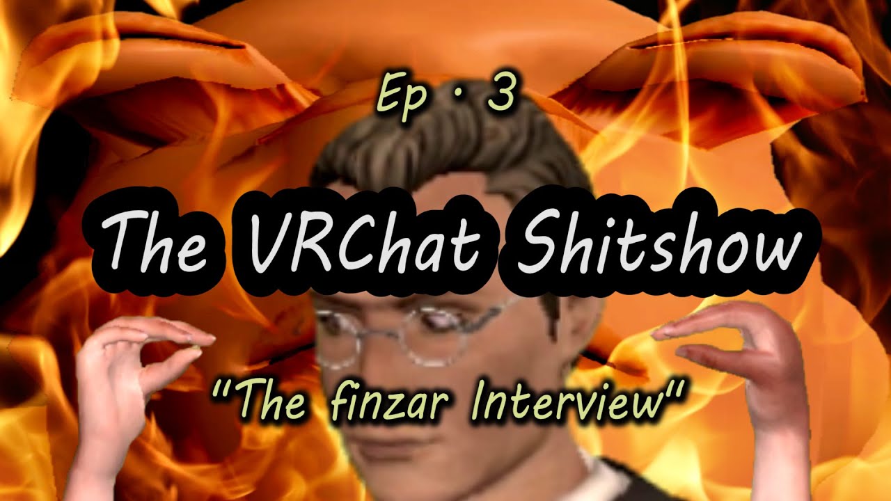 "The finzar Interview" - The VRChat Sh*tshow - YouTube