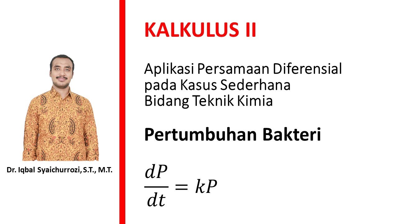 Aplikasi Persamaan Diferensial pada Pertumbuhan Bakteri - YouTube