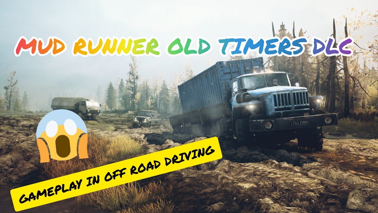MUD RUNNER OLD TIMERS DLC GAMEPLAY PART#2 CHALLENGE EPISODE 😱 - YouTube