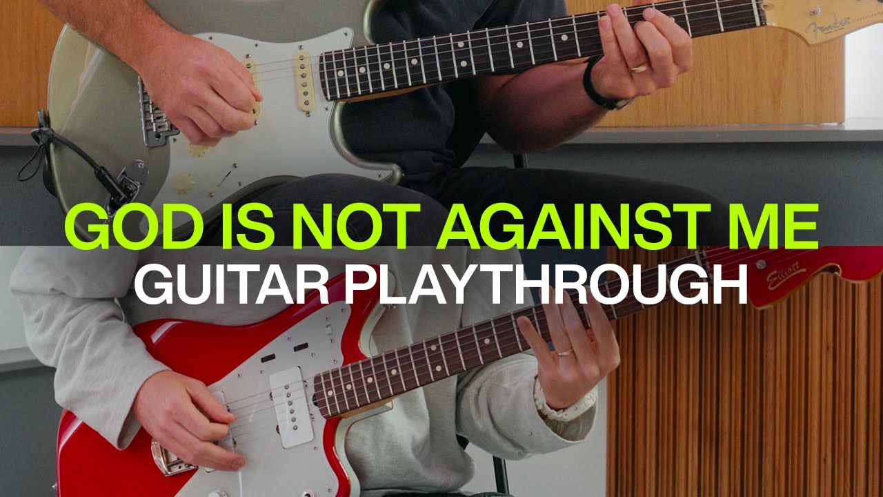 God Is Not Against Me | Official Electric Guitar Playthrough ...