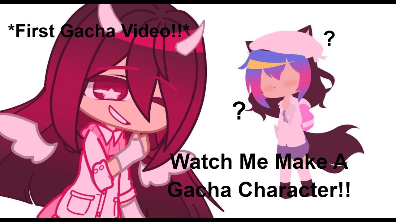 Watch Me Make A Gacha Character!! (First Gacha Video/Please Read Desc ...