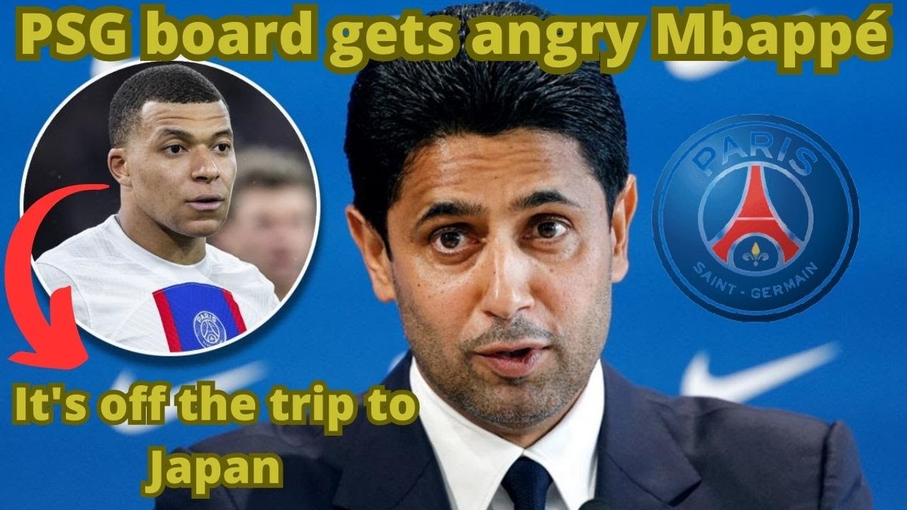 🚨PSG board gets angry and takes Mbappe off trip to Japan friendlies 🚨 ...