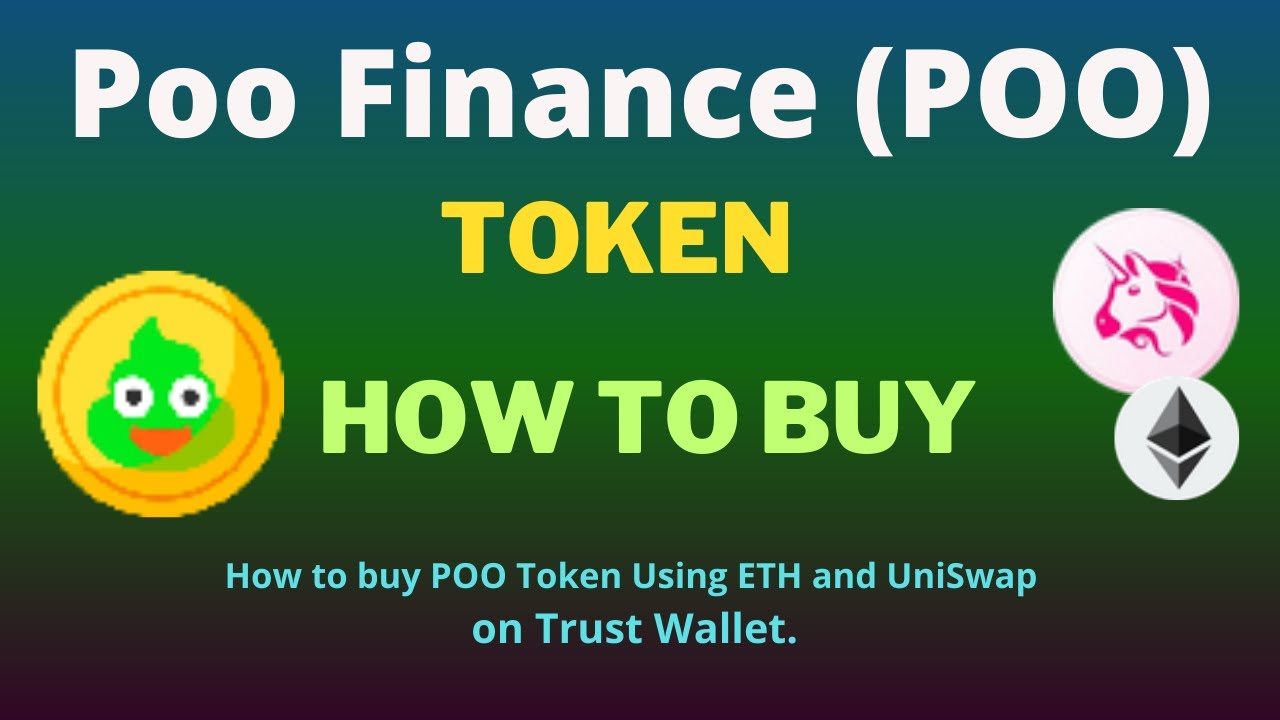 How to Buy Poo Finance (POO) Token Using ETH and UniSwap On Trust ...