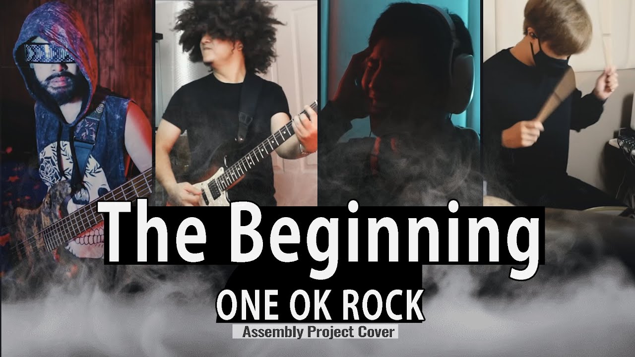 ONE OK ROCK - The Beginning Assembly Project Cover - YouTube