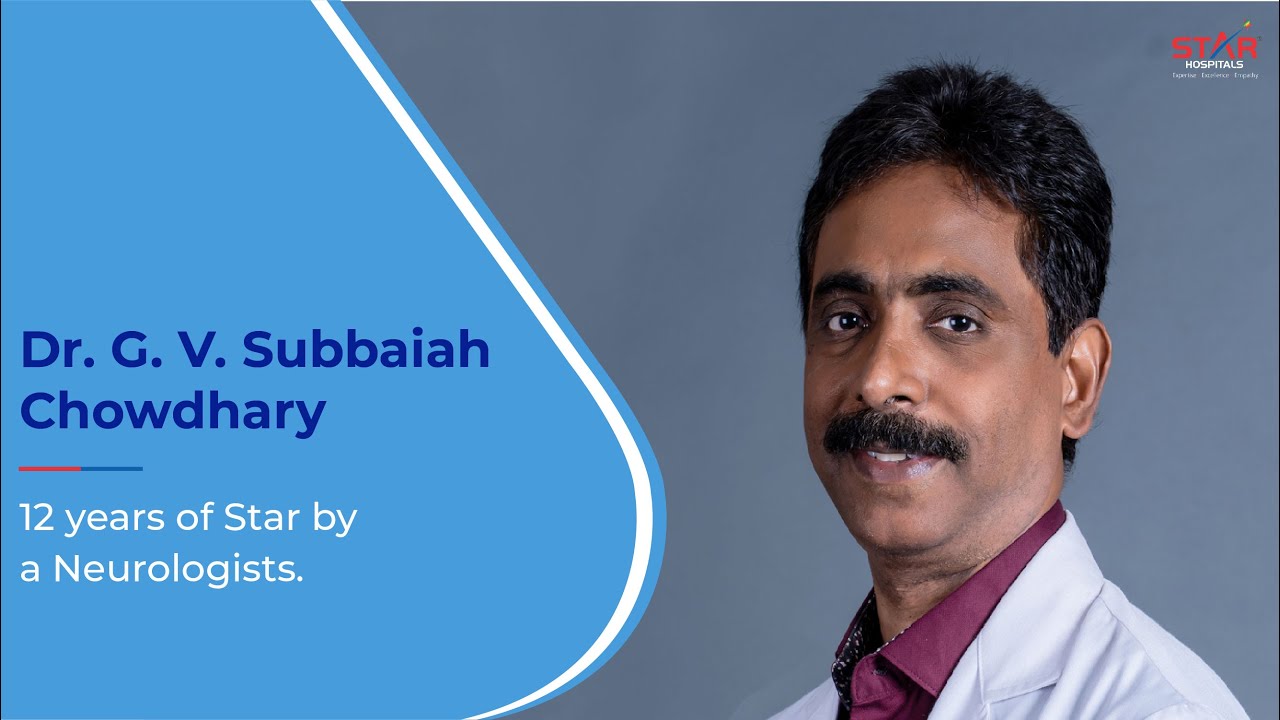 Neurologist Dr. G.V. Subbaiah Chowdhary | Star Hospitals 12th ...