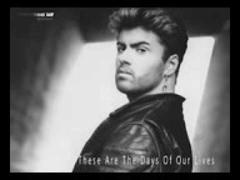 George Michael Rare (RARO) These are The Days of our lives. - YouTube