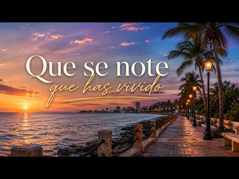 Que se note que has vivido | Una canción bachata, sobre aprender a disfrutar cada etapa de la vida ￼