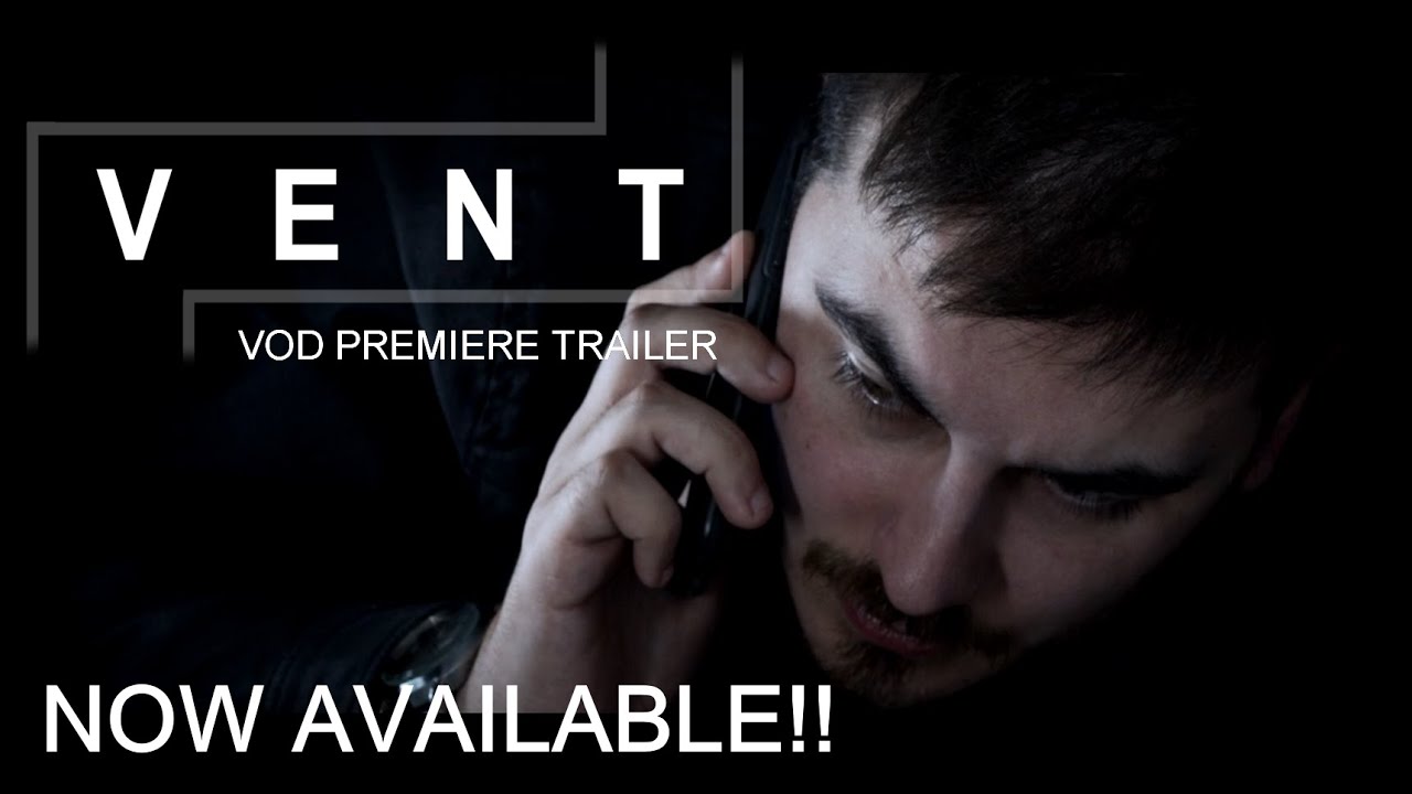 VENT (2021) - Video On Demand Premiere Trailer - YouTube