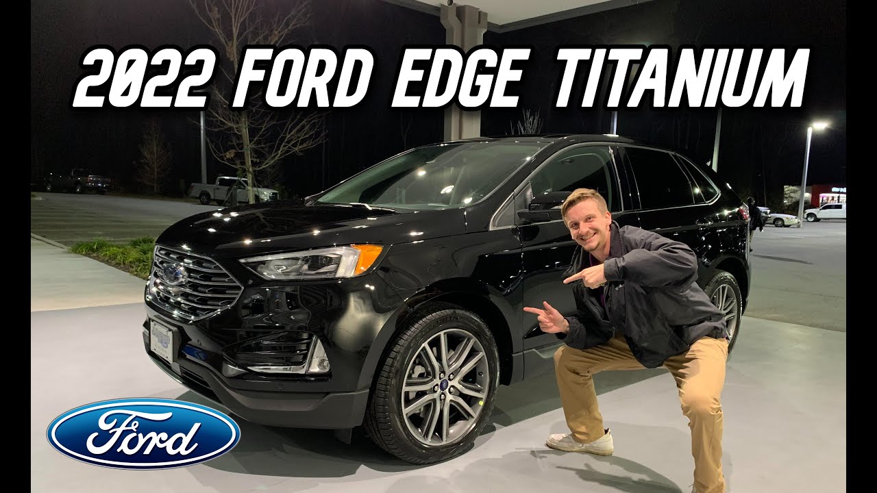 NEW 2022 FORD EDGE TITANIUM - Walkaround & Key Features - YouTube