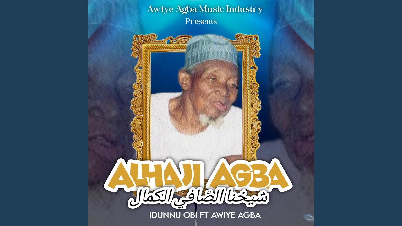 ALHAJI AGBA - YouTube