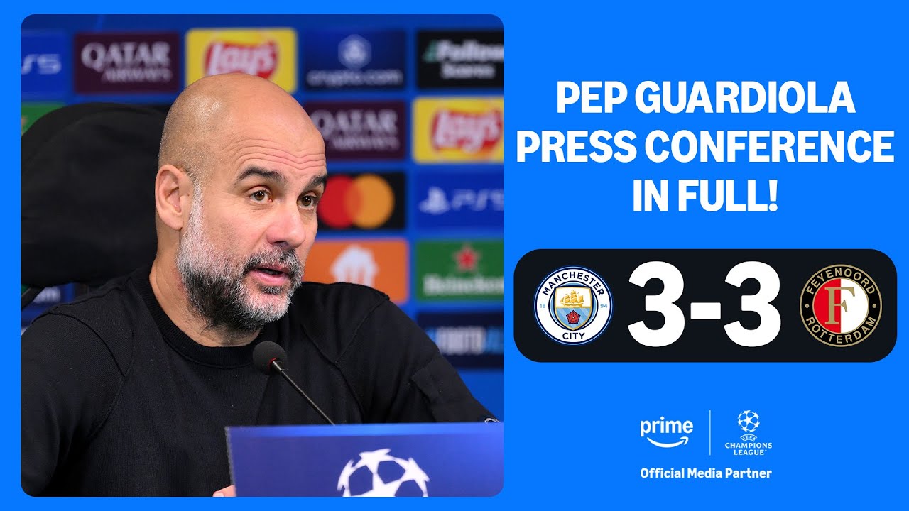Pep Guardiola's FULL post-match press conference after Feyenoord ...