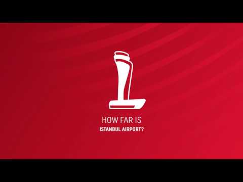 How far is Istanbul Airport? - Turkish Airlines
