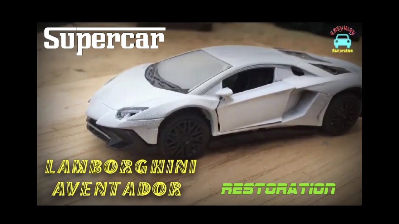 Restoration Supercar Lamborghini Aventador - Rusty || Restoration - YouTube