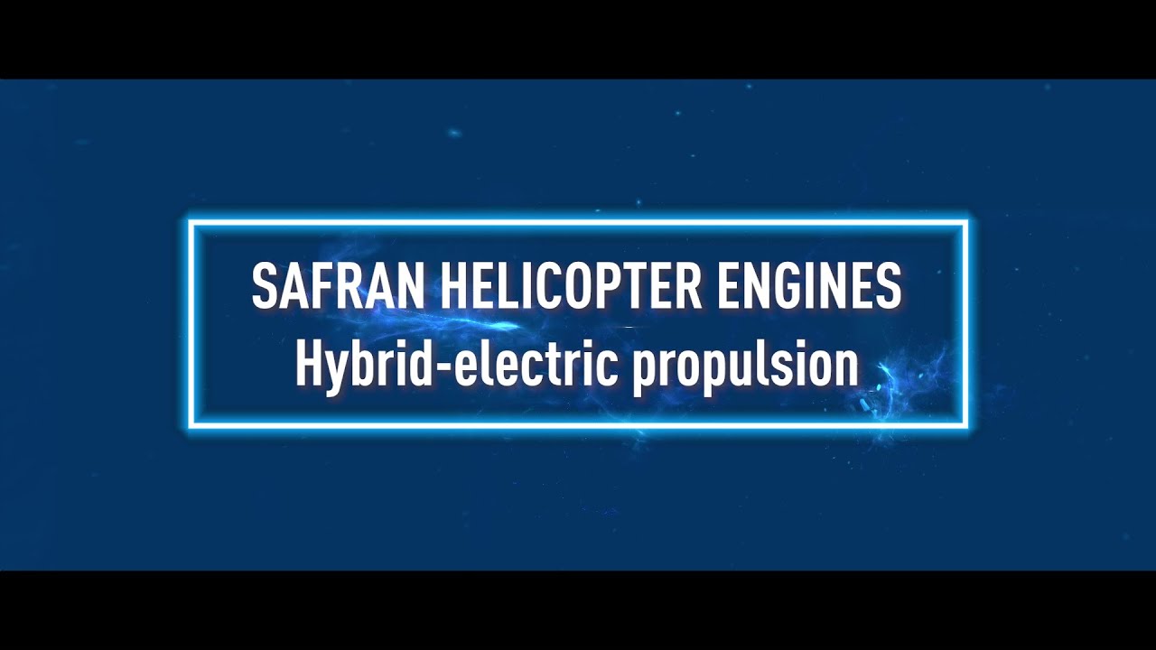 Safran Helicopter Engines - Hybrid-electric propulsion - YouTube