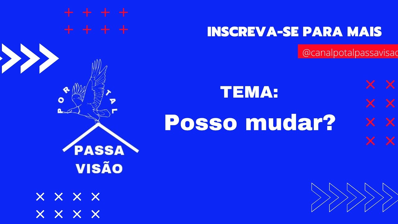 Posso mudar? - YouTube