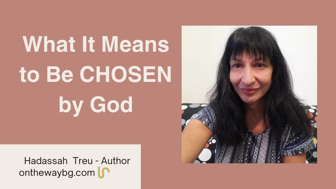 What It Means to Be Chosen by God - YouTube
