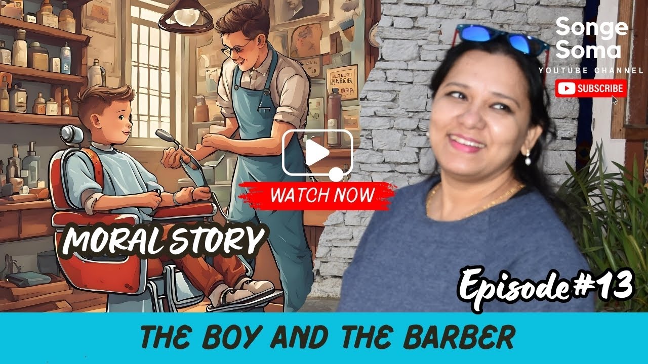 Episode#13-ছোটদের । Moral Story । The Boy and The Barber । । #SongeSoma ...