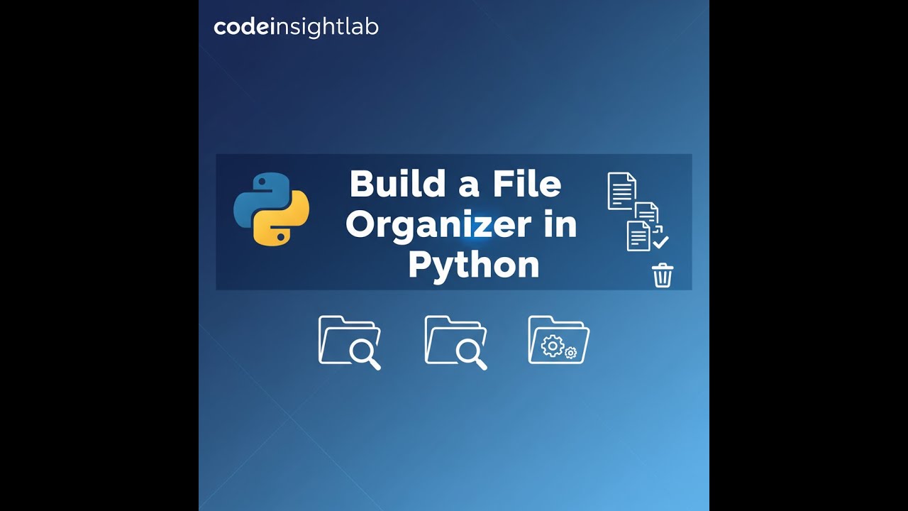 "Build a File Organizer in Python | Automate Your Downloads Folder ...